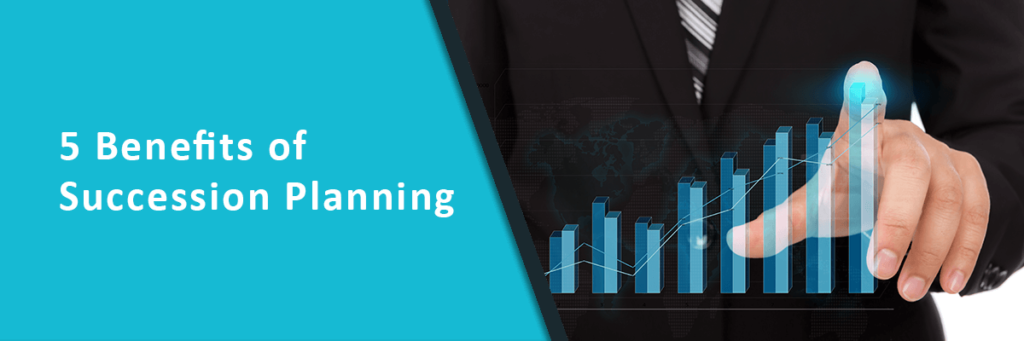 5 Benefits of Succession Planning - Compliance Prime Blog