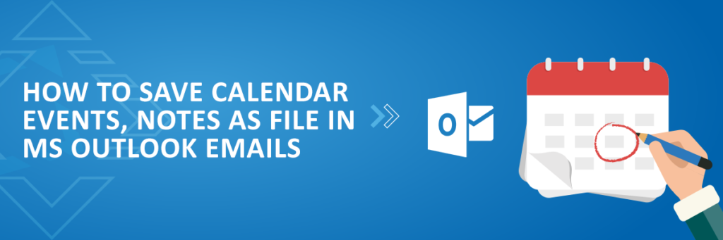 How To Save Calendar Events Notes As File In MS Outlook Emails how-to-save-calendar-events-notes-as-file-in-ms-outlook-emails
