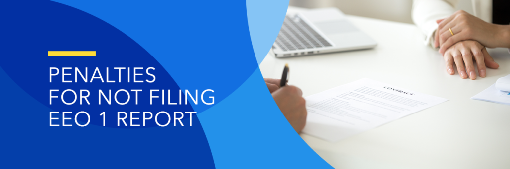 Penalties for Not Filing EEO 1 Report - Compliance Prime Blog