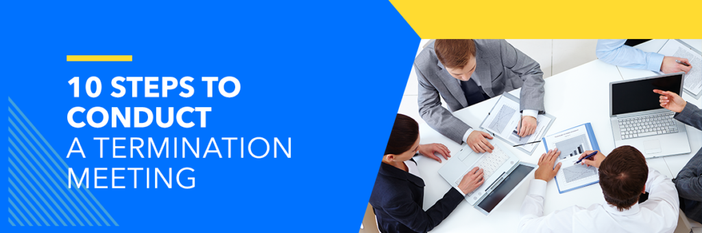 10 Steps to Conduct a Termination Meeting - Compliance Prime Blog