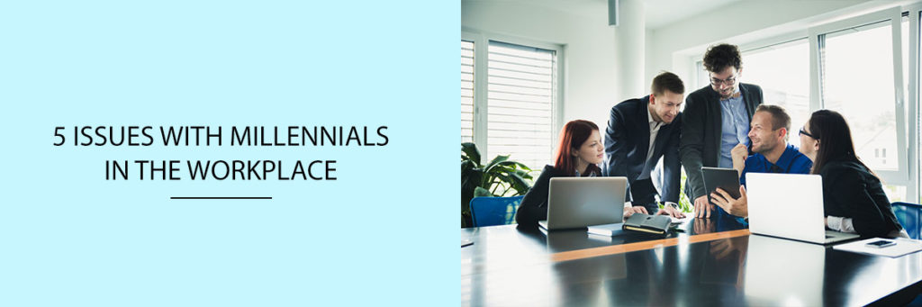 5 Issues with Millennials in the Workplace - Compliance Prime Blog