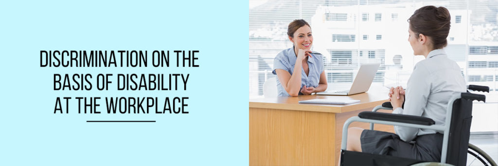 Discrimination on the Basis of Disability at the Workplace - Compliance ...