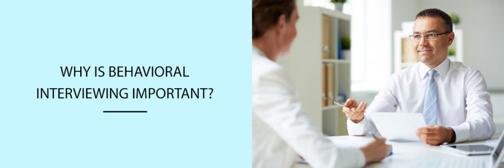 Why Is Behavioral Interviewing Important? - Compliance Prime Blog