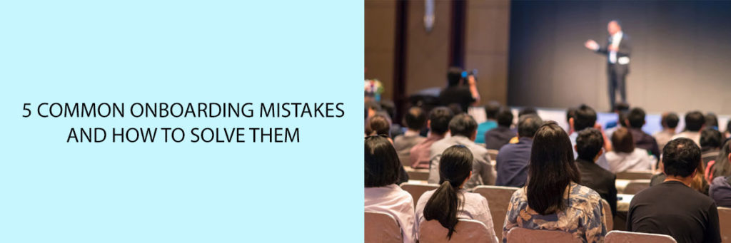 5 Common Onboarding Mistakes and How to Solve Them? - Compliance Prime Blog