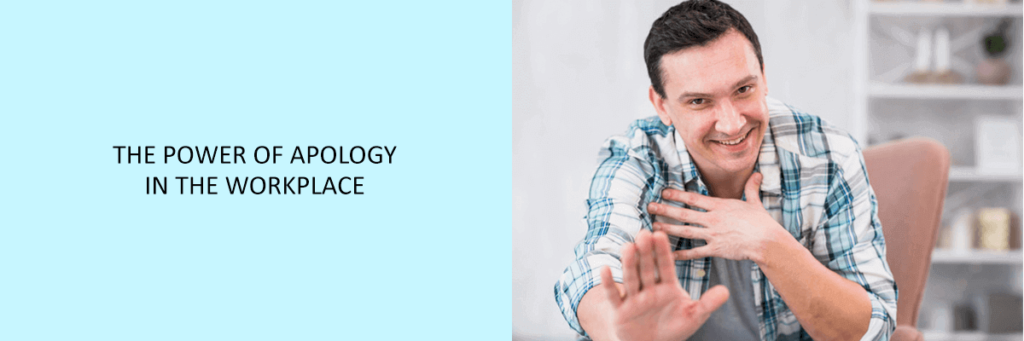The Power of Apology in the Workplace - Compliance Prime Blog