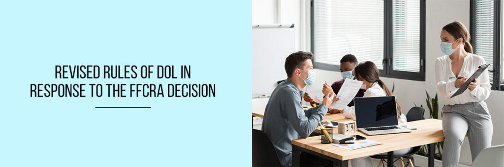 The Revised Rules of DOL in Response to the FFCRA Decision - Compliance ...