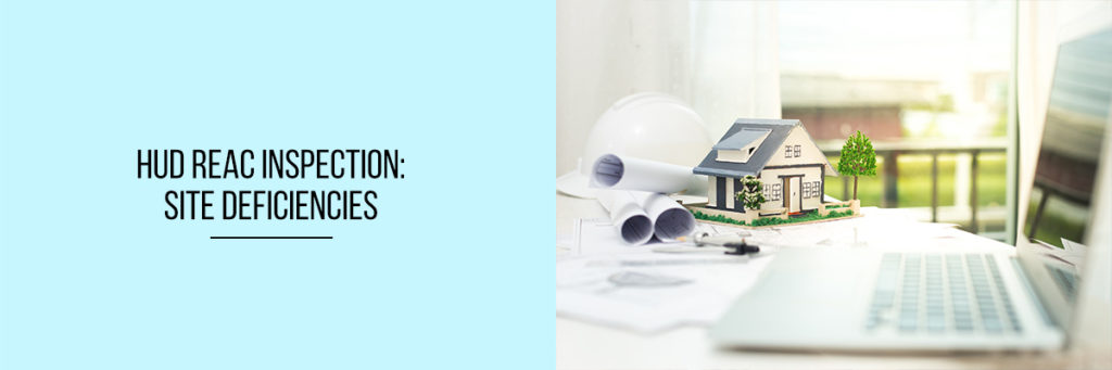 Hud REAC Inspection: Site Deficiencies - Compliance Prime Blog