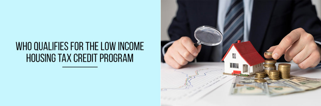 Who Qualifies for the Low Income Housing Tax Credit Program ...