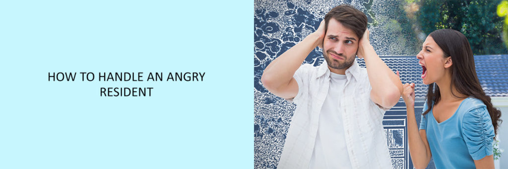 How To Handle An Angry Resident - Compliance Prime Blog