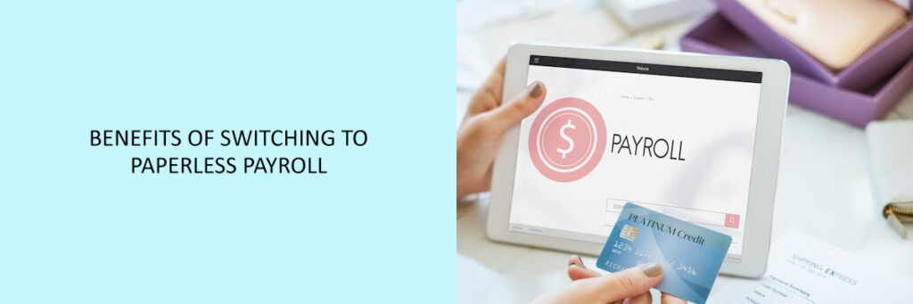 Benefits of Switching to Paperless Payroll - Compliance Prime Blog