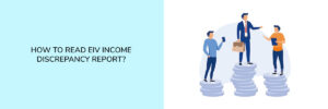 How To Read EIV Income Discrepancy Report? - Compliance Prime Blog