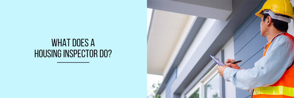 What Does a Housing Inspector Do? - Compliance Prime Blog
