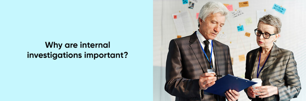 Why are internal investigations important? - Compliance Prime Blog