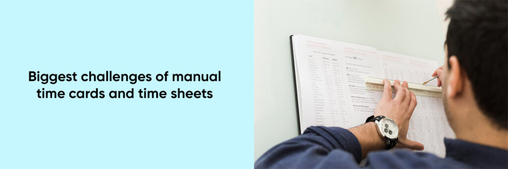 Biggest challenges of manual time cards and time sheets - Compliance ...
