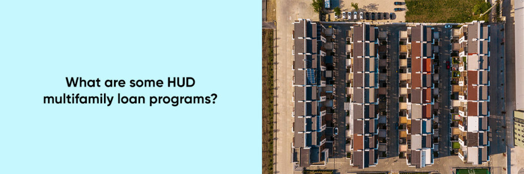 What are some HUD multifamily loan programs? - Compliance Prime Blog