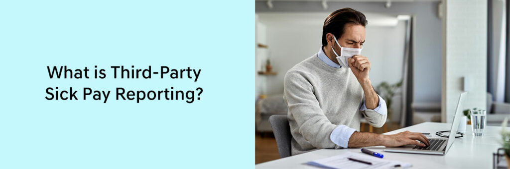 What is Third-Party Sick Pay Reporting? - Compliance Prime Blog