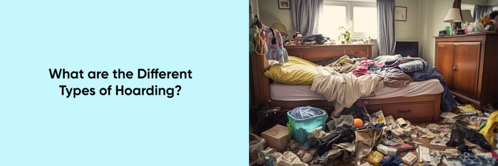 What are Different Types of Hoarding? - Compliance Prime Blog