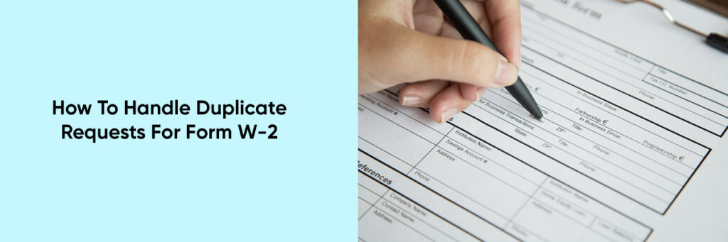 How To Handle Duplicate Requests For Form W-2 - Compliance Prime Blog