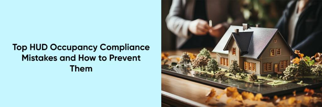 Top HUD Occupancy Compliance Mistakes and How to Prevent Them ...