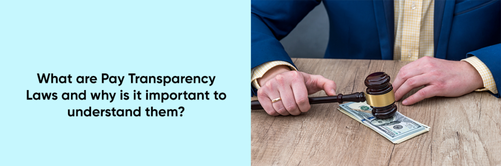 What are Pay Transparency Laws and why is it important to understand ...