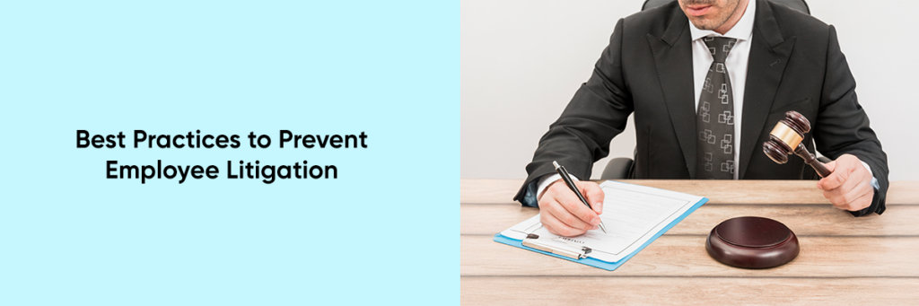 9 Best Practices to Prevent Employee Litigation - Compliance Prime Blog