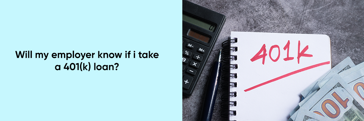 Will my employer know if I take a 401(k) loan ? - Compliance Prime Blog