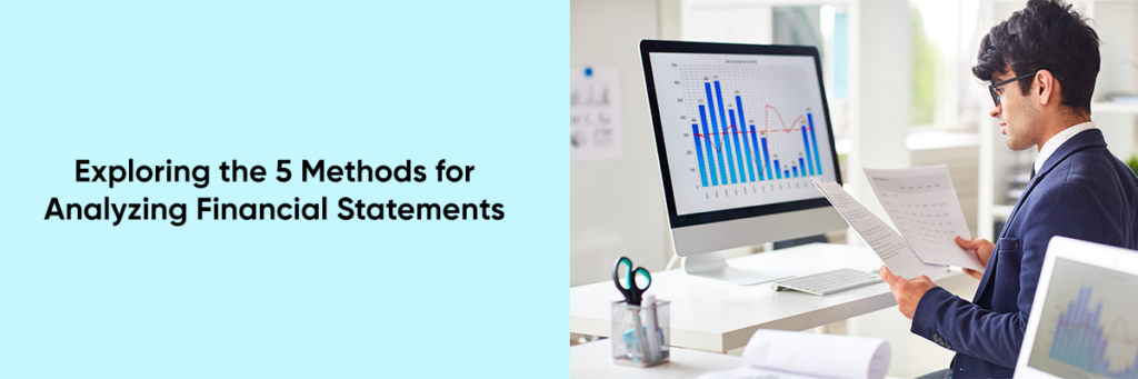 Exploring the 5 Methods for Analyzing Financial Statements - Compliance ...