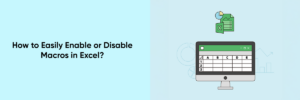 How to Easily Enable or Disable Macros in Excel? - Compliance Prime Blog