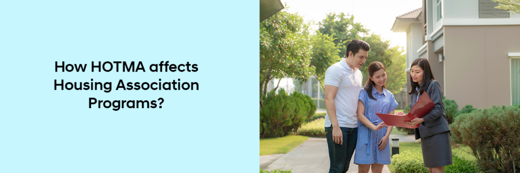 How HOTMA affects Housing Association Programs? - Compliance Prime Blog