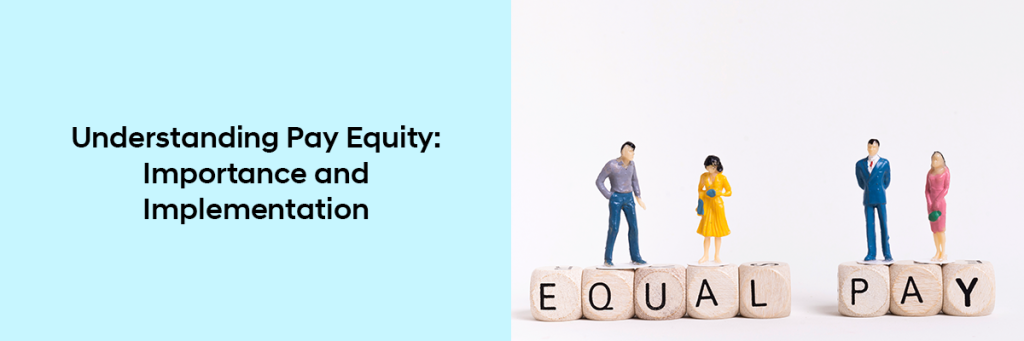 Understanding Pay Equity: Importance and Implementation - Compliance ...